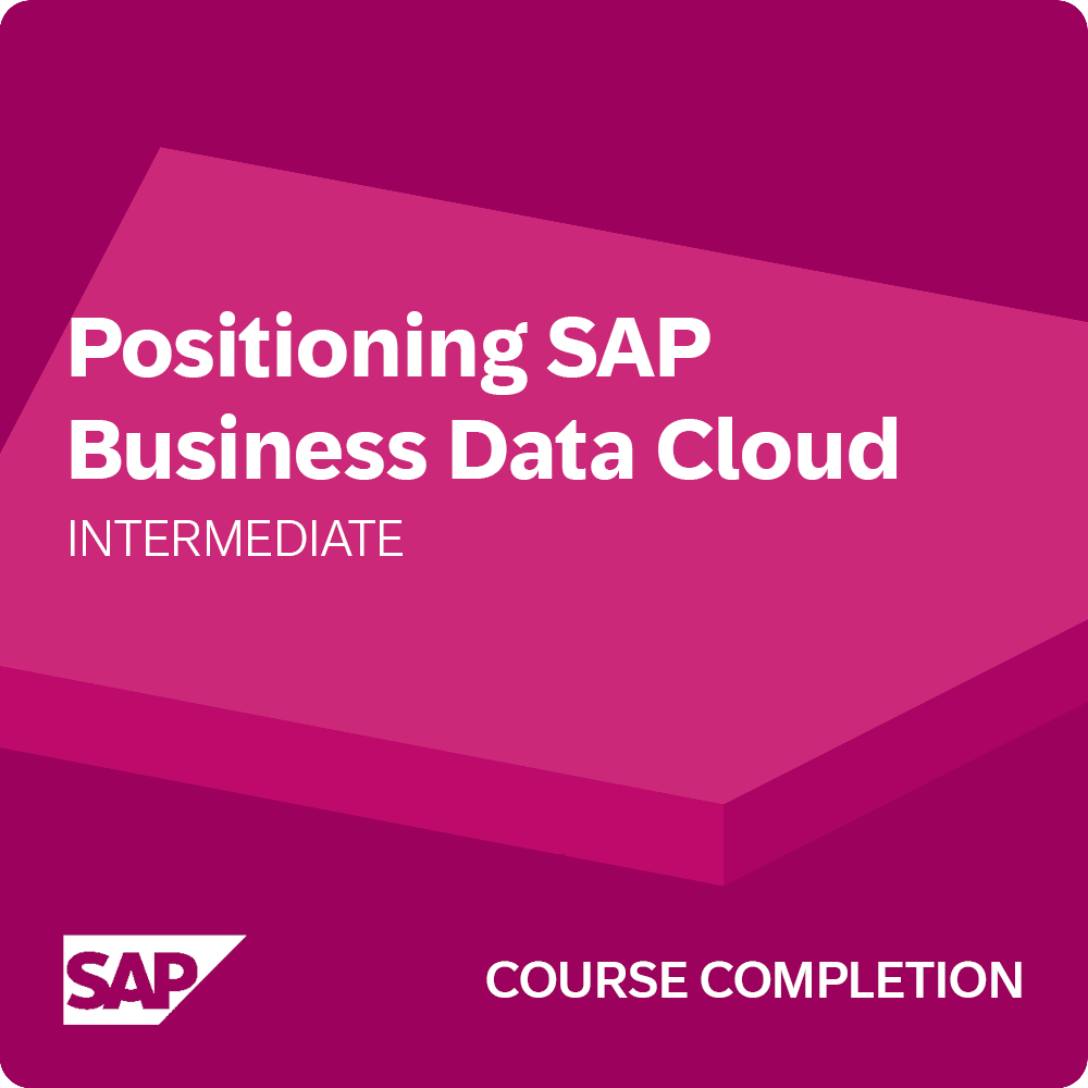 Badge Verification Positioning SAP Business Data Cloud - Course Completion