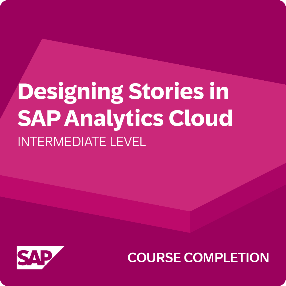 Badge Verification Designing Stories in SAP Analytics Cloud - Course Completion