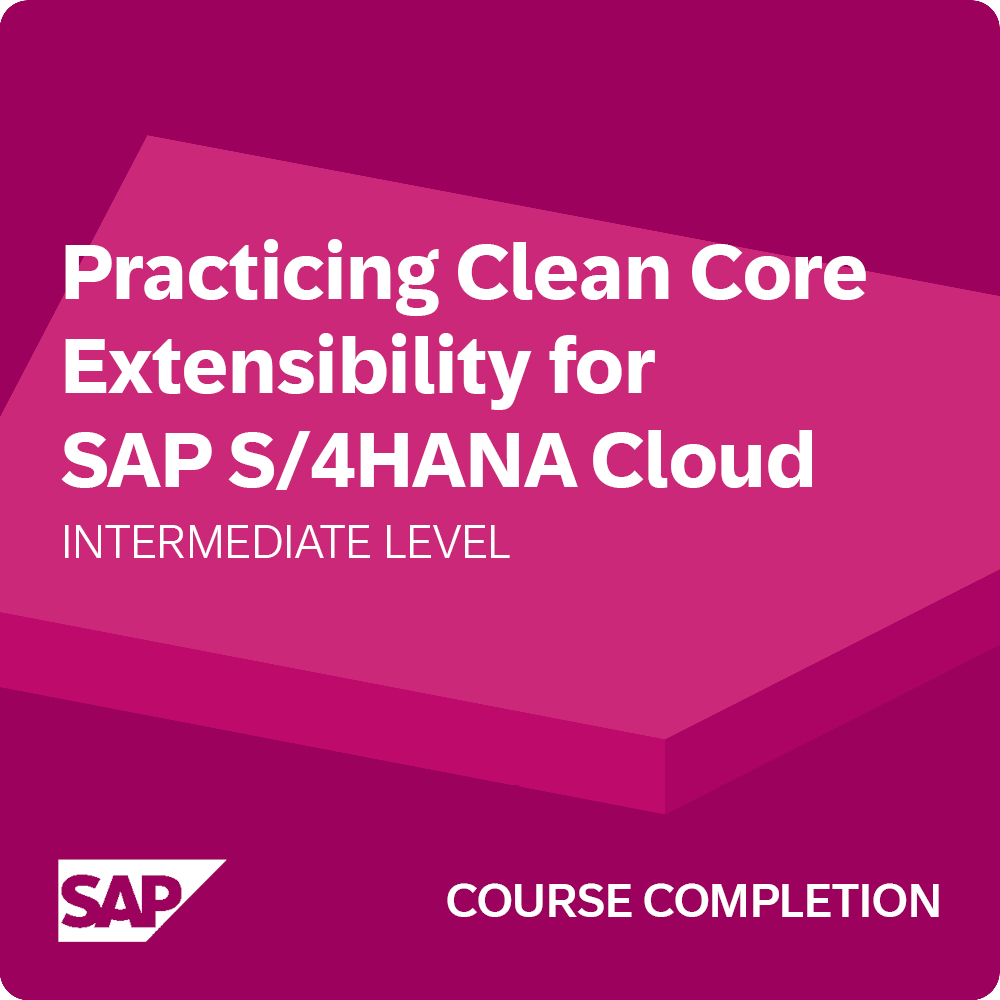 Badge Verification Practicing Clean Core Extensibility for SAP S/4HANA Cloud - Course Completion