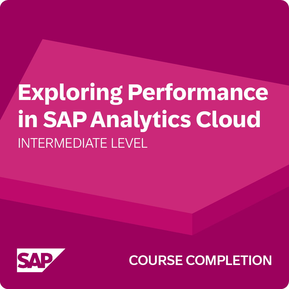 Badge Verification Exploring Performance in SAP Analytics Cloud ...